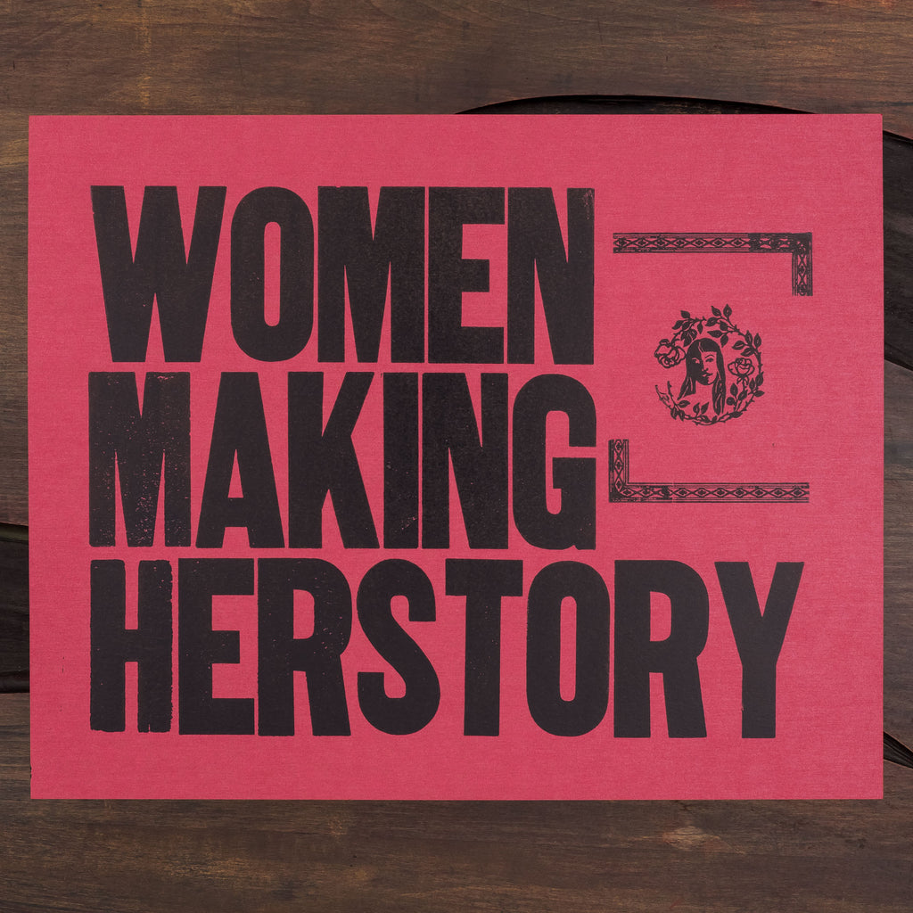 Original Print: Women Making Herstory – Hamilton Wood Type Museum