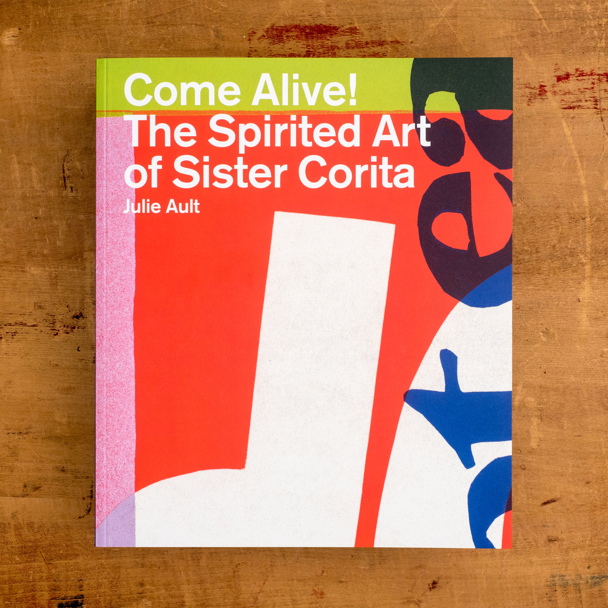 Come Alive! The Spirited Art of Sister Corita – Hamilton Wood Type Museum